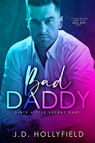 Amazon.com: Bad Daddy: Dirty Little Secret Duet book 1 eBook ...