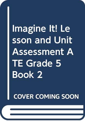 Imagine It! Lesson and Unit Assessment ATE Grade 5 Book 2: SRA/McGraw ...