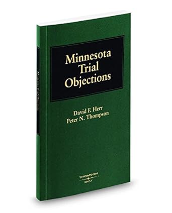 Minnesota Trial Objections, 2008 ed.: David Herr, Peter Thompson ...
