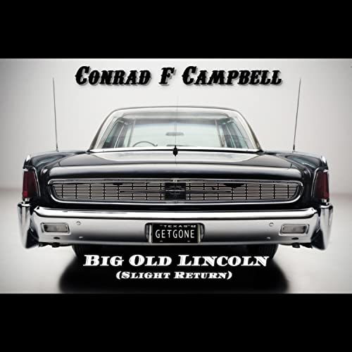 Play Big Old Lincoln by Conrad F Campbell on Amazon Music