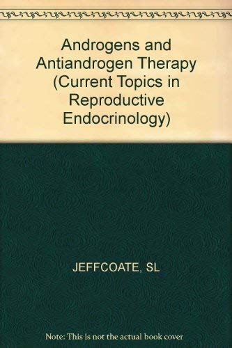 Androgens and Anti-Androgen Therapy: 9780471101543: Medicine & Health ...