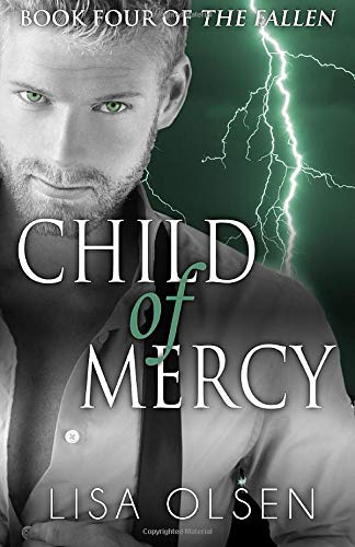 Child of Mercy: The Fallen: Olsen, Lisa: 9781481153904: Amazon.com: Books