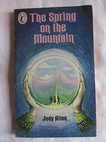 The Spring on the Mountain (Puffin Books): Judy Allen: 9780140309065 ...