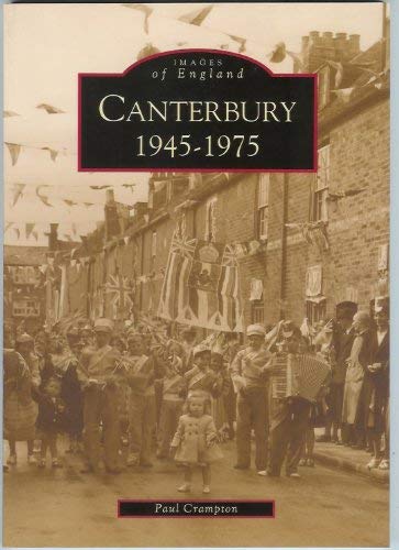 Amazon.com: Canterbury 1945-1975: 9780752424576: Crampton, Paul: Books