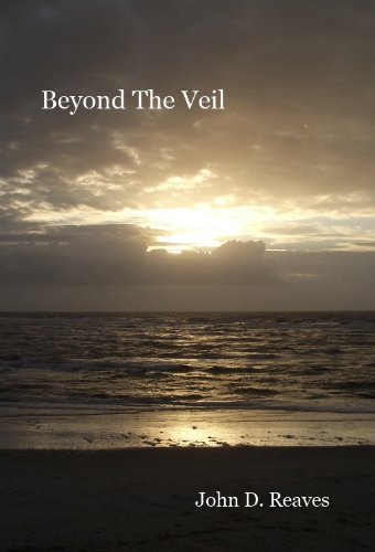 Beyond The Veil eBook : Reaves, John D, Reaves, Stephanie: Amazon.in ...