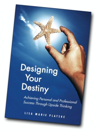 Buy Designing Your Destiny - Achieving Personal and Professional ...