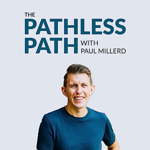 The Pathless Path with Paul Millerd : Paul Millerd: Amazon.co.uk: Books