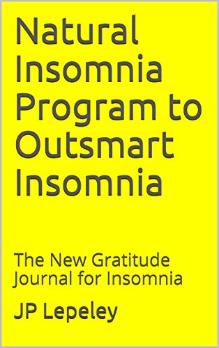 Natural Insomnia Program to Outsmart Insomnia: The New Gratitude ...
