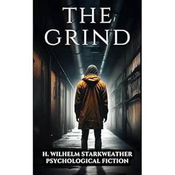 Amazon.com: The Grind: A Riveting Psychological Fiction Novel Set in ...