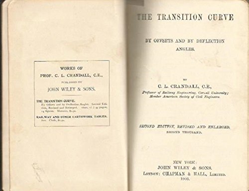 Transition Curve, The ( By Offsets and By Deflection Angles ): C. L ...