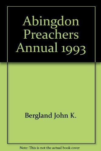 Abingdon Preaching Annual 1993: Bergland, John: 9780687005697: Amazon ...