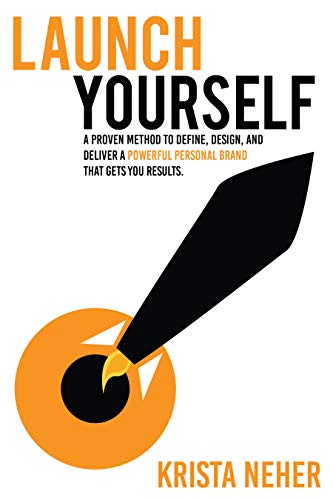 Amazon.com: Launch Yourself: A Proven Method to Define, Design and ...