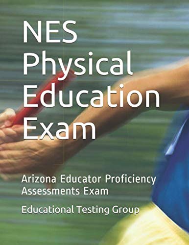 NES Physical Education Exam: Arizona Educator Proficiency Assessments ...