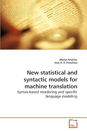 New statistical and syntactic models for machine translation: Syntax ...