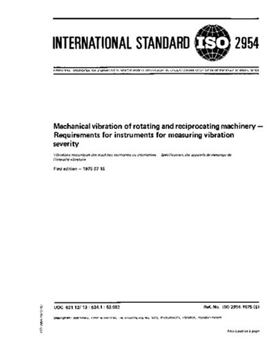 ISO 2954:1975, Mechanical vibration of rotating and reciprocating ...