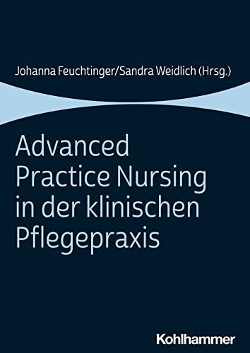 Advanced Practice Nursing in der klinischen Pflegepraxis eBook ...