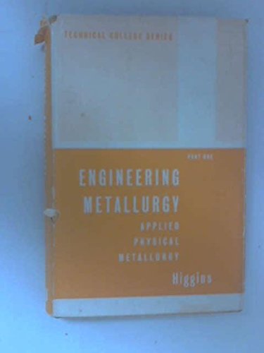 ENGINEERING METALLURGY. PART 1.: 1: Raymond A Higgins: 9780340046401 ...