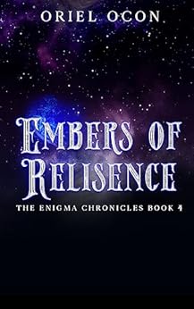 Embers of Resilience: The Enigma Chronicles, Book 4 (The Enigma Chronicles Series) eBook : Ocon ...