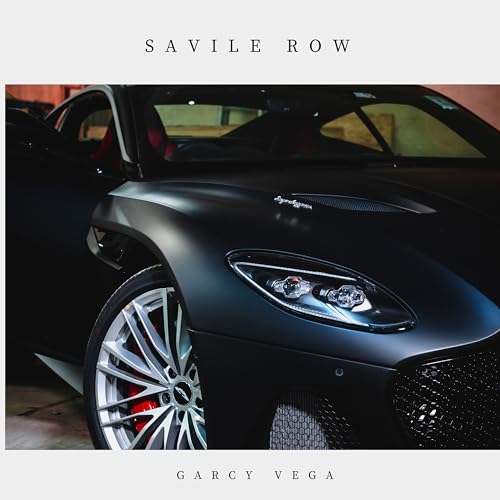 Play Savile Row by Garcy Vega on Amazon Music Unlimited