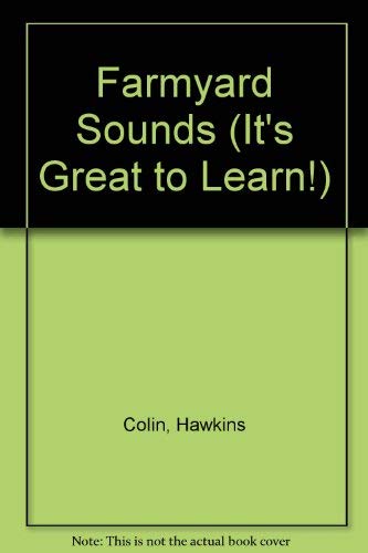 Farmyard Sounds (It's Great to Learn!): Rh Value Publishing ...