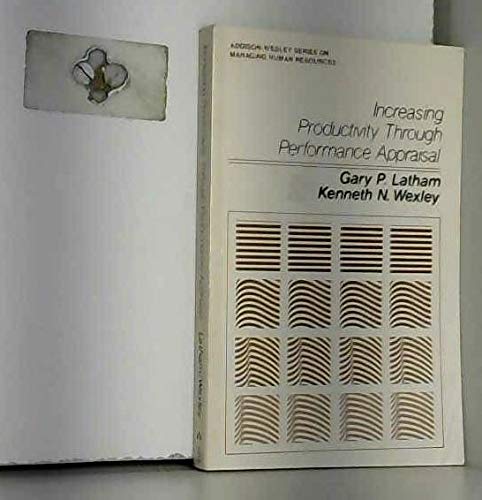 Increasing Productivity Through Performance Appraisal (Addison Wesley ...