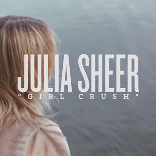 Play Girl Crush by Julia Sheer on Amazon Music Unlimited