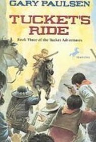 Tucket's Ride (Tucket Adventures): Gary Paulsen: 9781439521571: Amazon ...