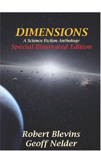 Dimensions: Robert Blevins Geoff Nelder: 9781411660878: Amazon.com: Books