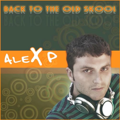 Amazon.com: Back to the Old Skool : Alex P: Digital Music