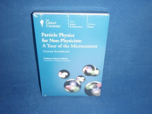 Particle Physics for Non-Physicists: A Tour of the Microcosmos (The ...