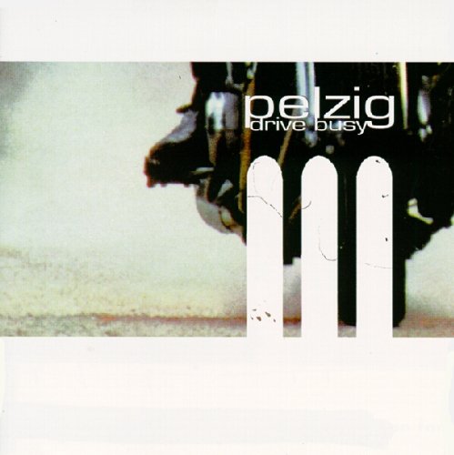 Drive Busy: Pelzig: Amazon.in: Music}