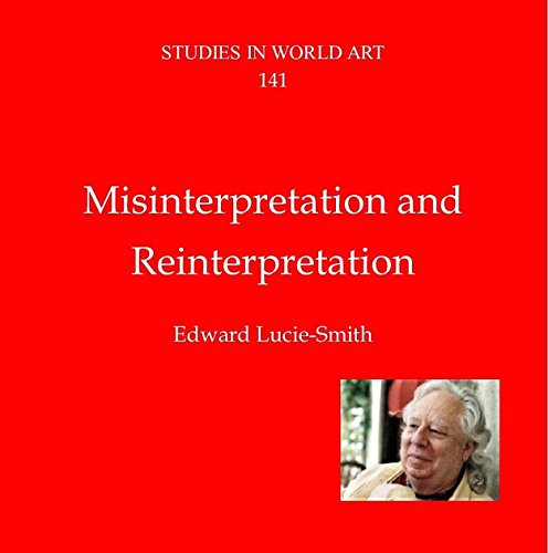 MISINTERPRETATION AND REINTERPRETATION (Studies in World Art Book 127 ...