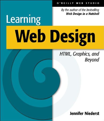 Learning Web Design : A Beginner's Guide to HTML, Graphics, and Beyond: Jennifer Niederst ...
