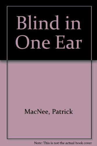 Blind In One Ear: MACNEE, Patrick & CAMERON, Marie.: 9780385251822 ...