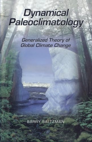 Dynamical Paleoclimatology, Volume 80: Generalized Theory of Global ...
