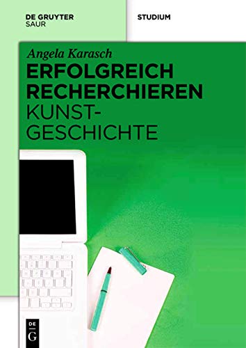 Erfolgreich recherchieren - Kunstgeschichte - Karasch, Angela - Amazon ...