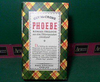 Phoebe - Roman-Trilogie aus dem viktorianischen Schottland. : McCrone ...