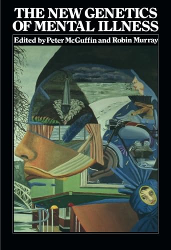 The New Genetics of Mental Illness: McGuffin, Peter: 9781483131856 ...