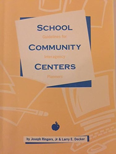 Buy School Community Centers: Guidelines for Interagency Planners Book ...