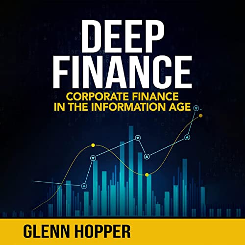Amazon.com: Deep Finance: Corporate Finance in the Information Age (Audible Audio Edition ...