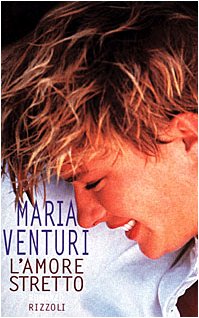 Amazon.com: L'amore stretto (I libri di Maria Venturi) (Italian Edition ...