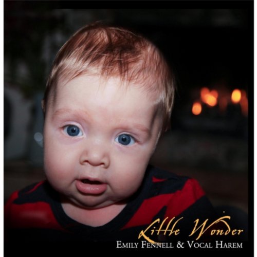 Amazon.com: Little Wonder : Emily Fennell & Vocal Harem: Digital Music