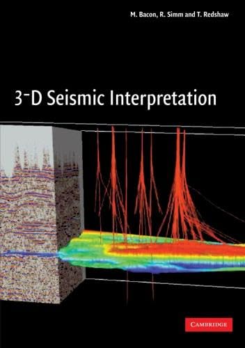 3-D Seismic Interpretation: Bacon, M., Simm, R., Redshaw, T ...