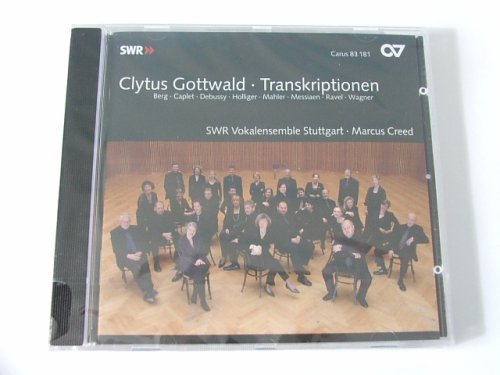 Clytus Gottwald - Transcriptions / SWR Vocal Ensemble Stuttgart ...