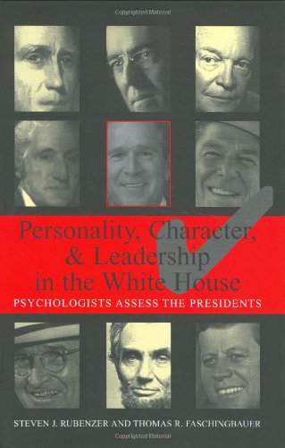 Personality, Character, and Leadership in the White House ...