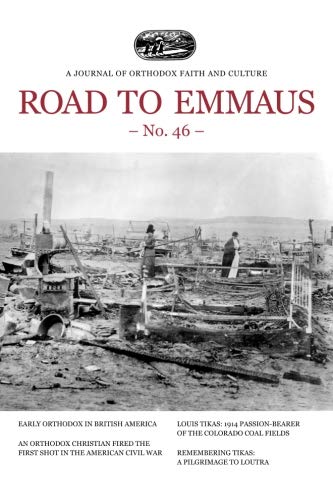 Road to Emmaus No. 46: A Journal of Orthodox Faith and Culture: Road to ...