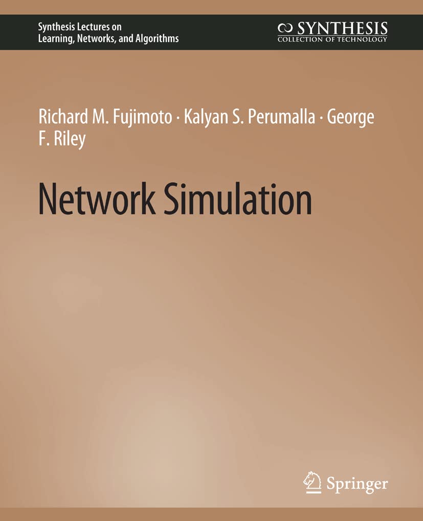 Network Simulation (Synthesis Lectures on Learning, Networks, and ...