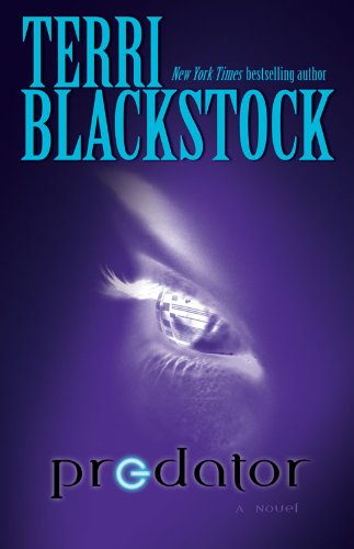 Predator: A Novel - Kindle edition by Blackstock, Terri. Religion ...