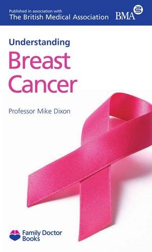 Understanding Breast Cancer (Family Doctor Books): Mike Dixon ...