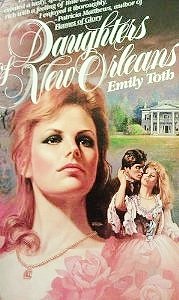 Daughters of New Orleans: Toth, Emily Jane: 9780553229271: Amazon.com ...